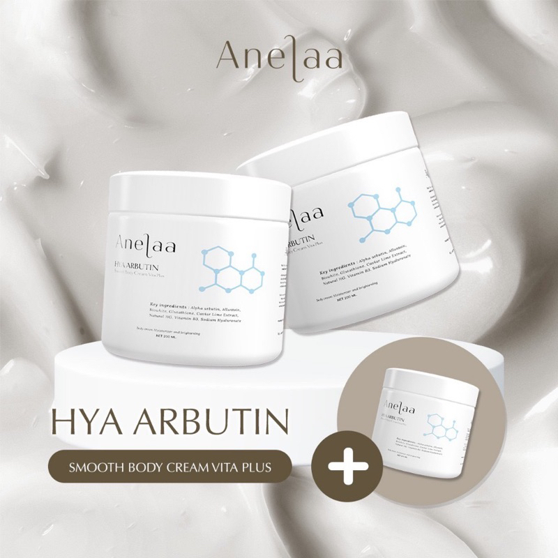 Anelaa สูตรใหม่ พร้อมส่ง Hya Arbutin Body Cream | Shopee Thailand