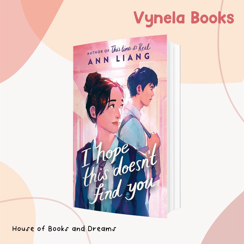VYNELA (หนังสือภาษาอังกฤษ) I HOPE THIS DOESN’T FIND YOU — ANN LIANG (ผู้แต่ง THIS TIME IT’S REAL ...