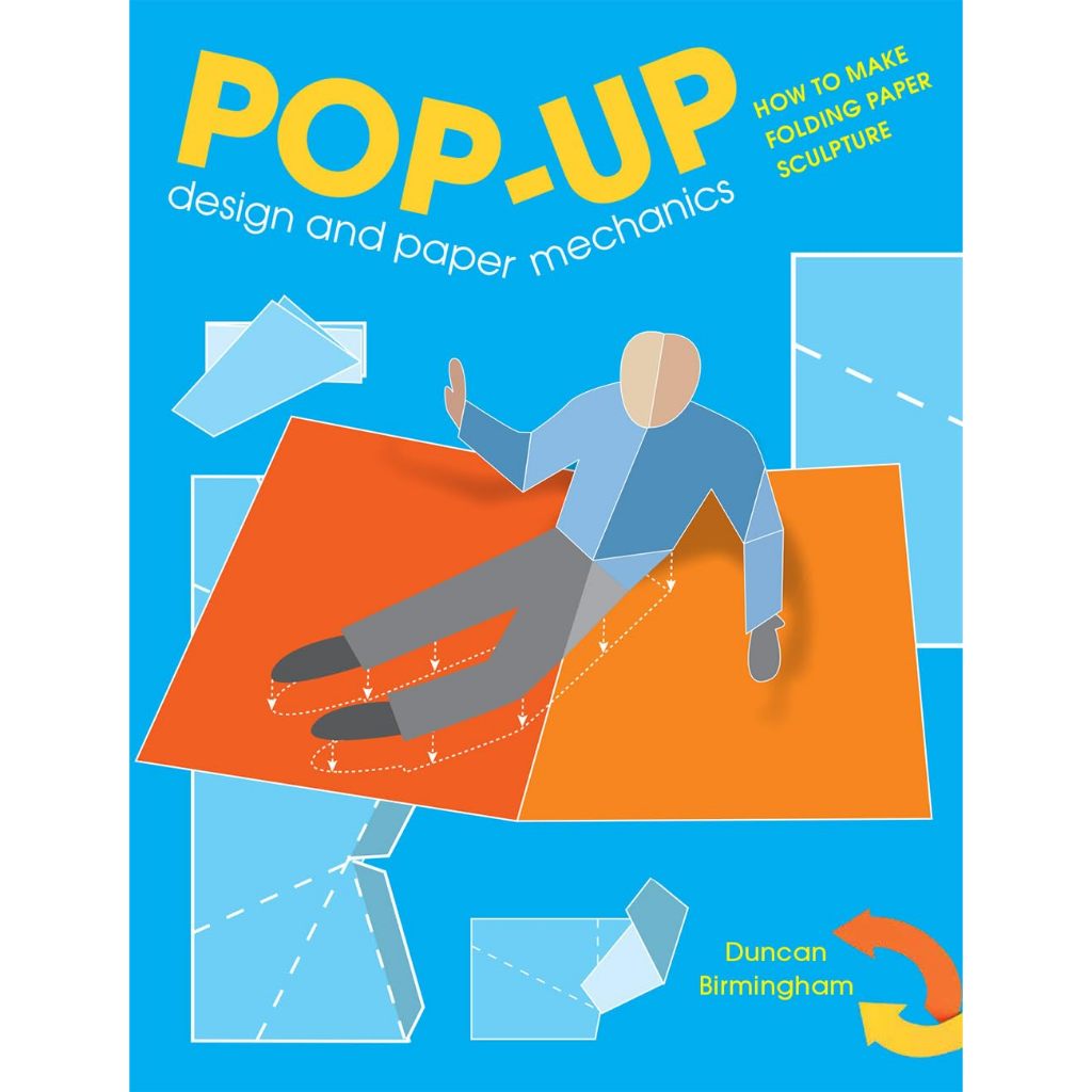 Pop-Up Design and Paper Mechanics How to Make Folding Paper Sculpture ...
