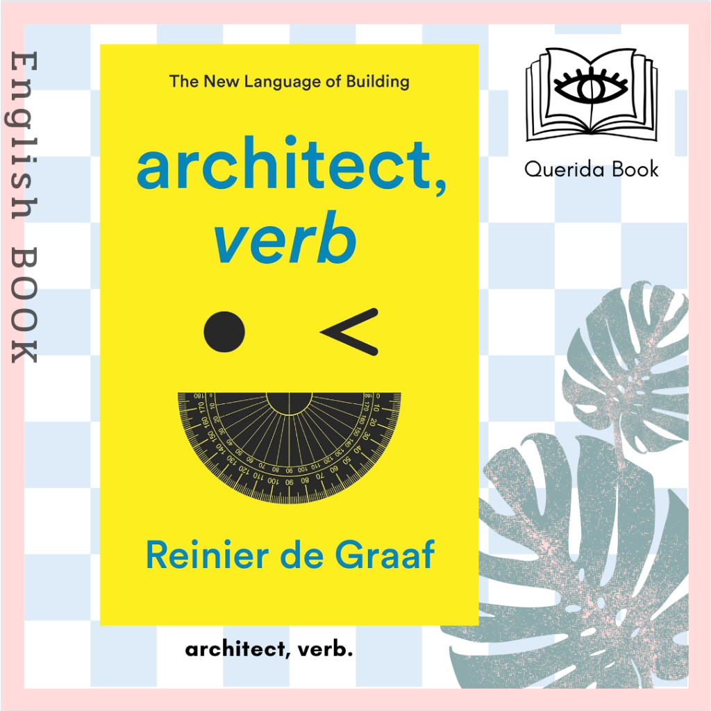 [Querida] หนังสือภาษาอังกฤษ architect, verb. : The New Language of ...