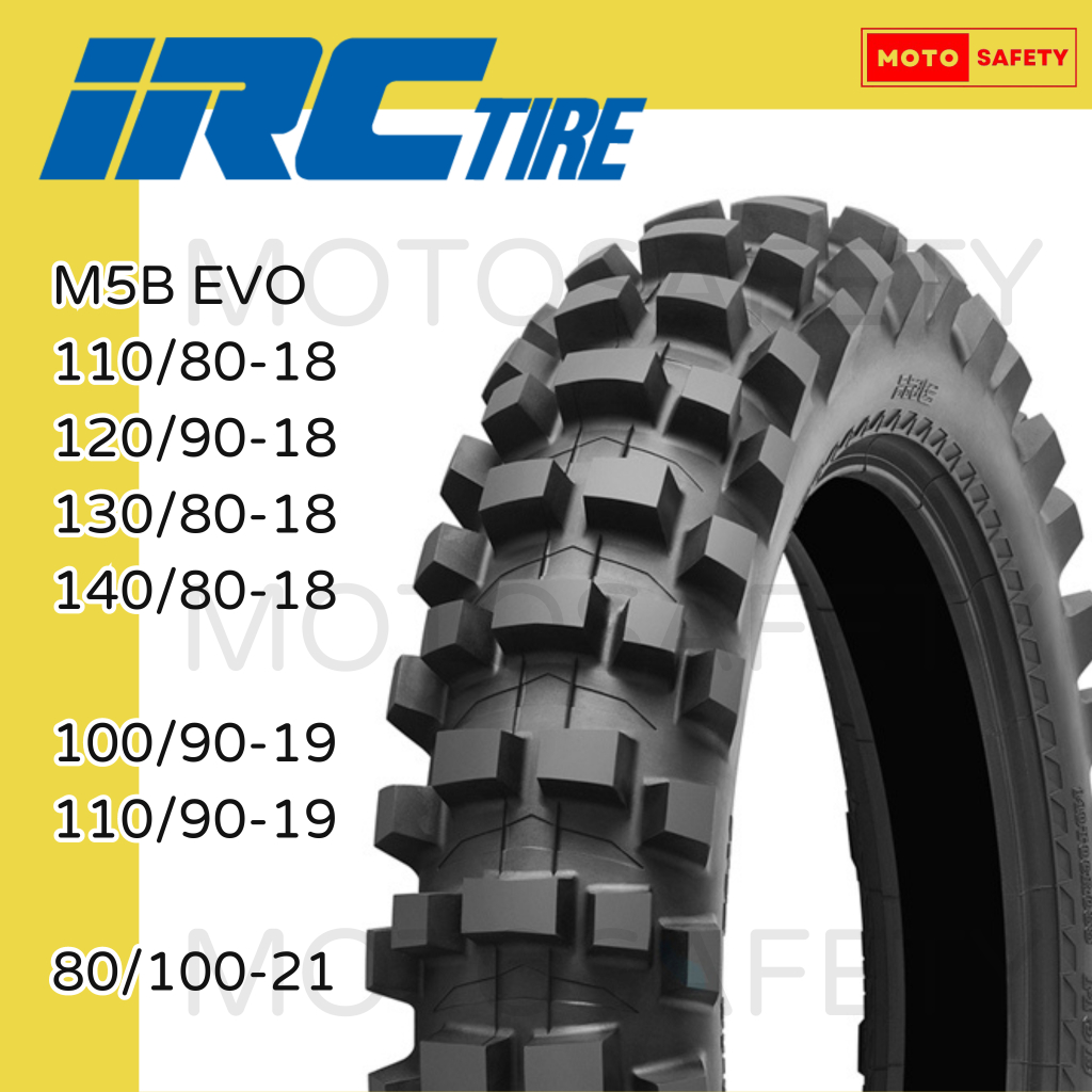 ยางวิบาก IRC M5B EVO ยางวิบากสำหรับสนามนุ่ม โคลน ทราย คุณภาพดีเยี่ยม สำหรับรถวิบากขอบ 18,21 CRF ...