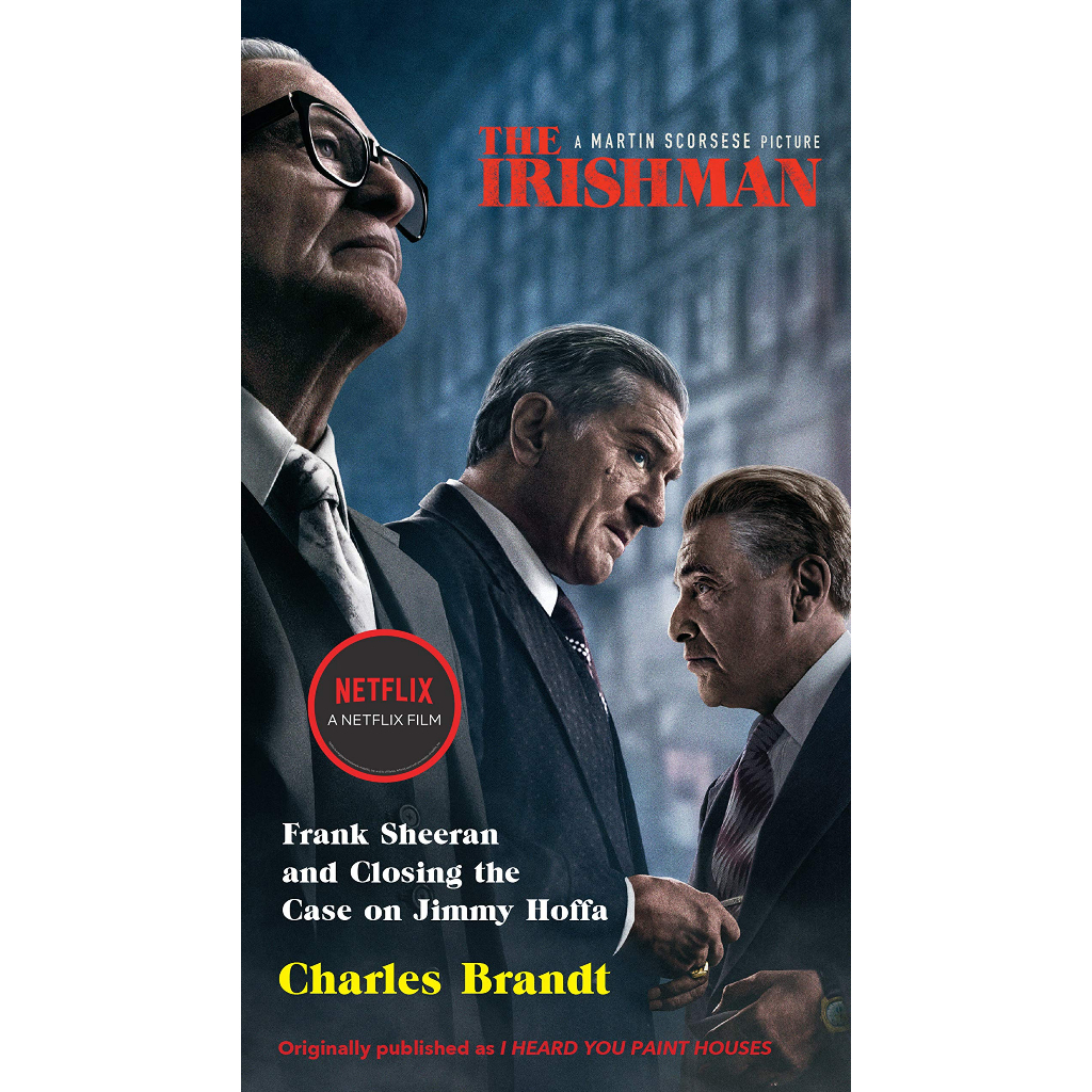 The Irishman (Movie Tie-In) : Frank Sheeran and Closing the Case on ...