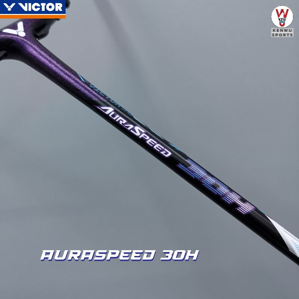 ไม้แบดมินตัน VICTOR รุ่น AURASPEED 30H เทคโนโลยี Ultra Thin Frame หน้า ...