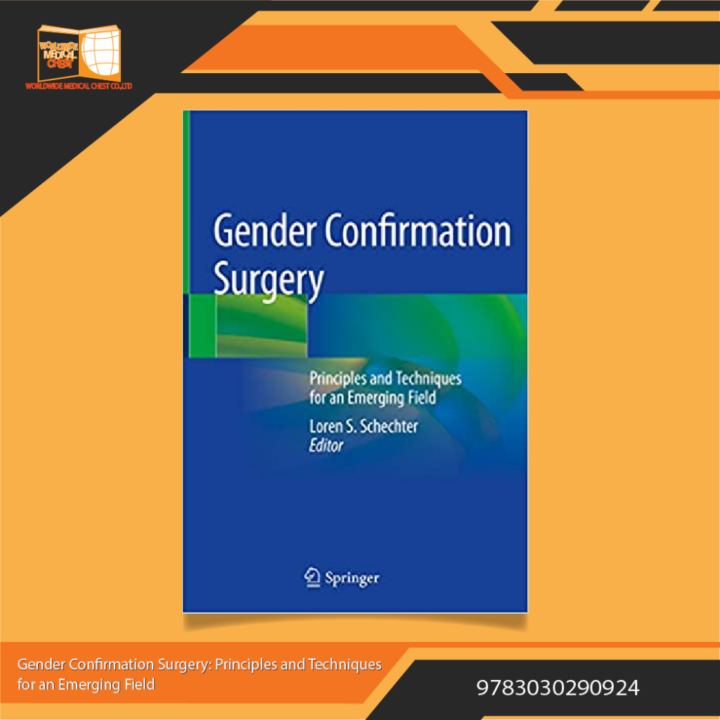 Gender Confirmation Surgery: Principles and Techniques for an Emerging ...