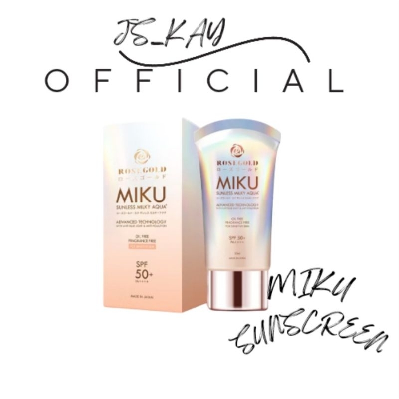 มีส่วนลด5% [ 1 หลอด =550บาท] [ของแท้100% ] MIKU Sunless Milky Aqua+ SPF 50+ PA++++ กันแดดสูตร ...