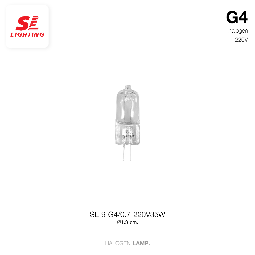 SL LIGHTING | Lamp หลอดไฟ รุ่น SL-9-G4/0.7-12V20W, SL-9-G4/0.7-220V35W ...