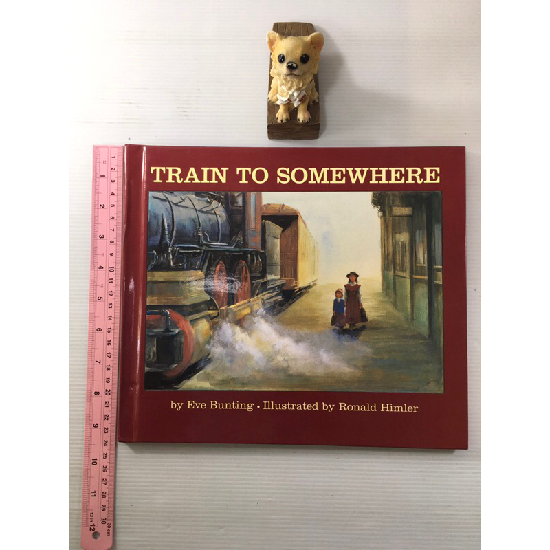 Train To Somewhere By Eve Bunting หนังสือภาษาอังกฤษมือสองปกแข็ง ...