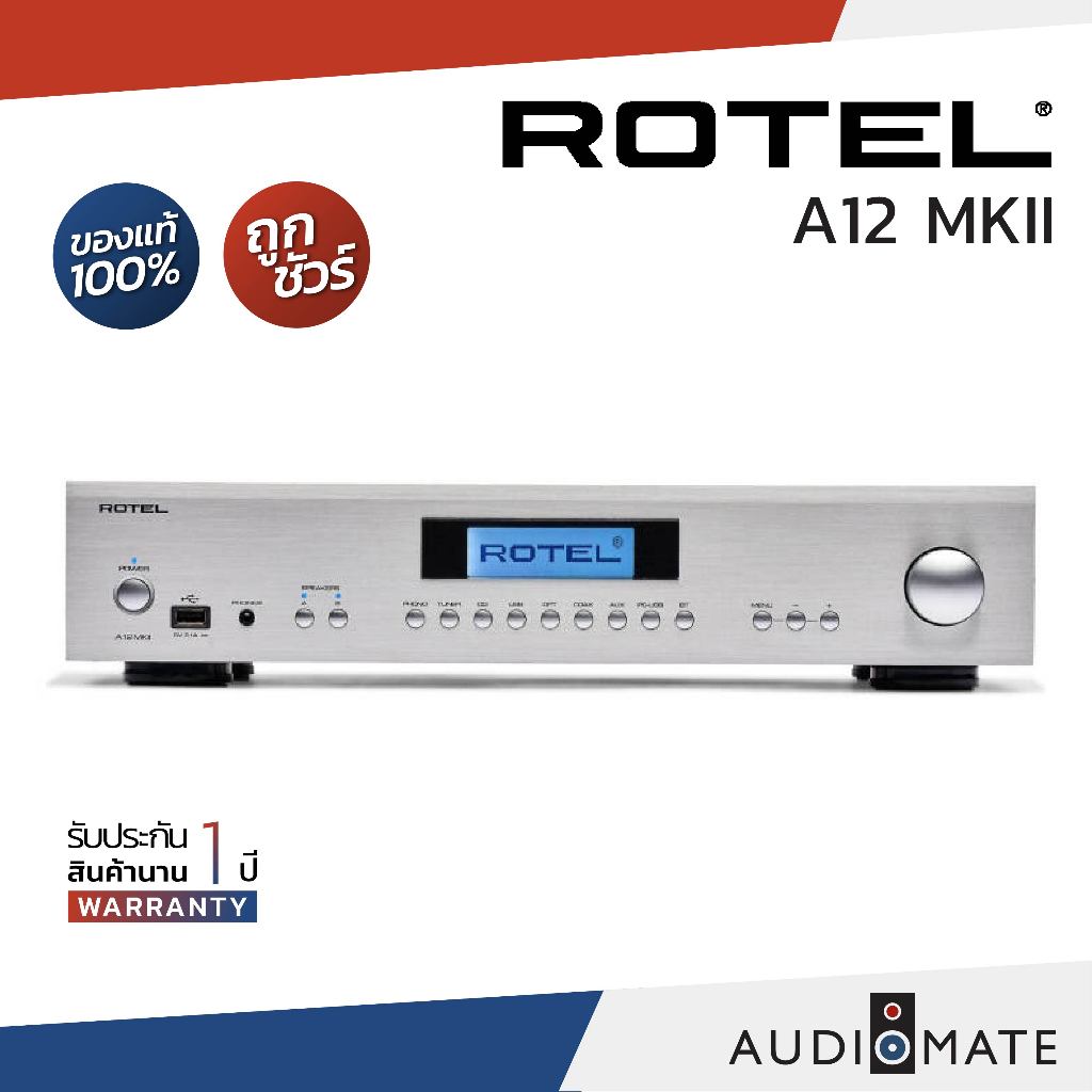 ROTEL A12 MKII INTEGRATED AMPLIFIER 60W / AMP ยี่ห้อ ROTEL A12 MKII ...