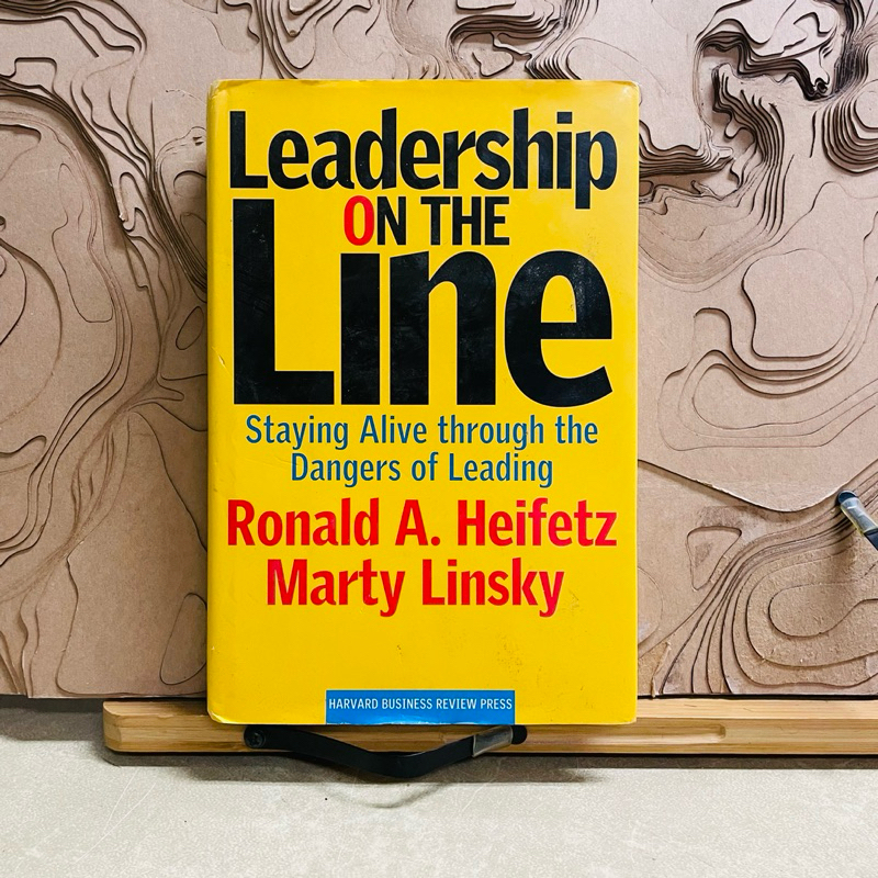 ค* Leadership ON THE Line Staying Alive through the Dangers of Leading ...