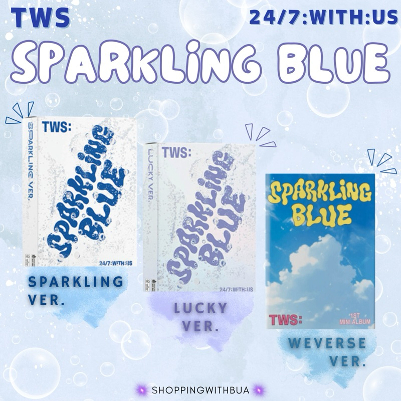 พร้อมส่งค่ะ TWS 1st Mini Album ‘Sparkling Blue Sparkling ver. Lucky Ver ...