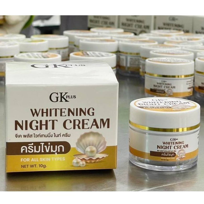 ครีมไข่มุก GK Plus Whitening Night Cream ครีมบำรุงผิวหน้าสูตรกลางคืน ...