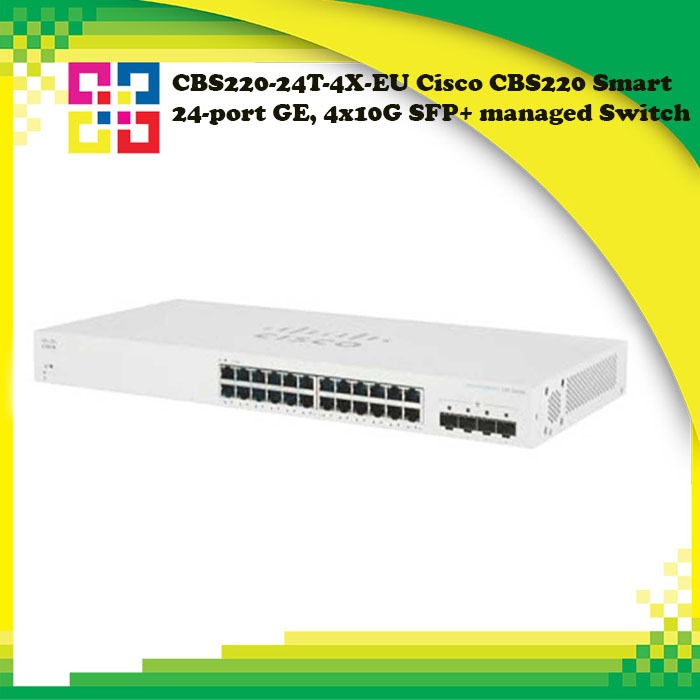 CISCO CBS220-24T-4X-EU Smart 24-port GE, 4x10G SFP+ managed Switch ...
