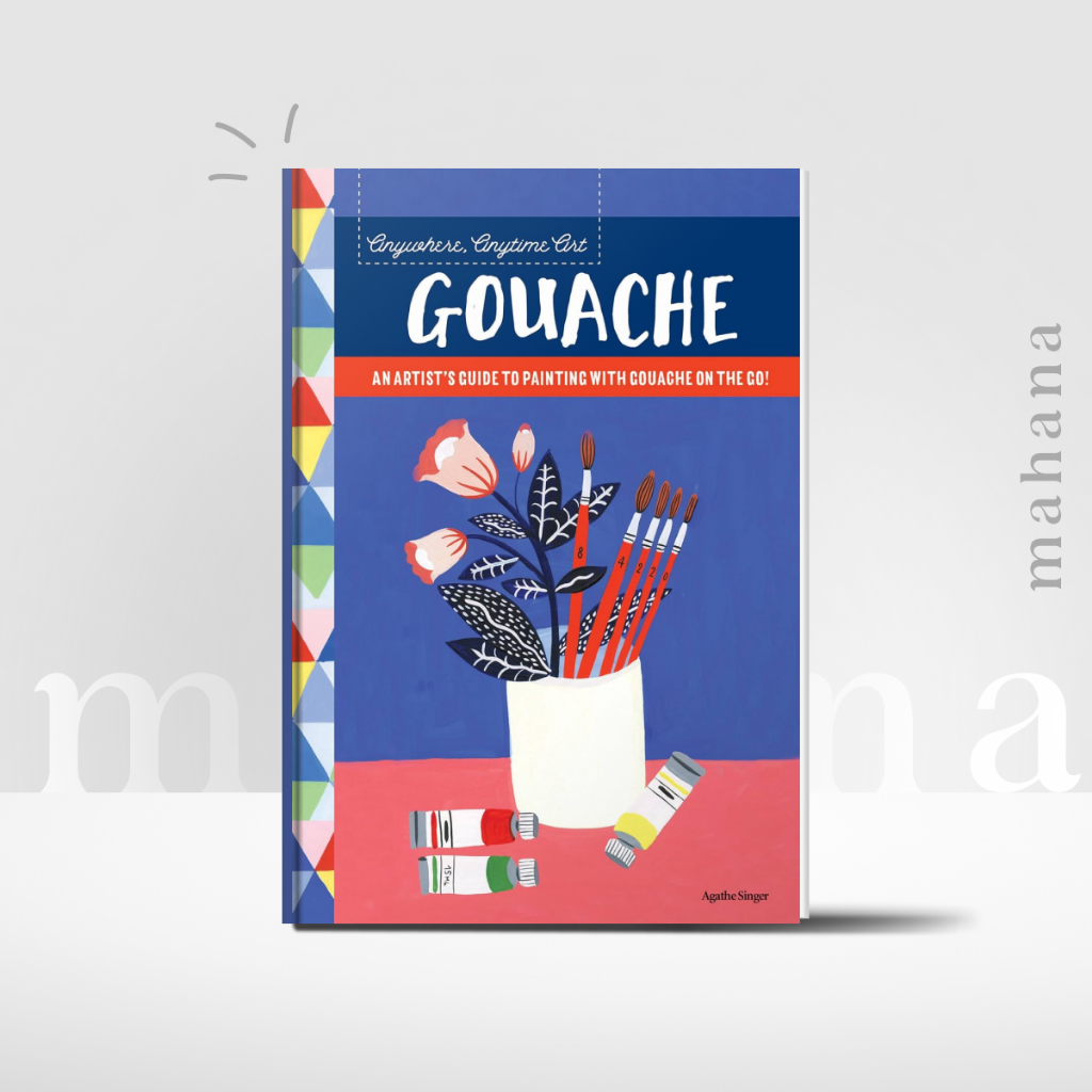 หนังสืออีบุ๊ค Anywhere, Anytime Art: Gouache: An artist's guide to ...