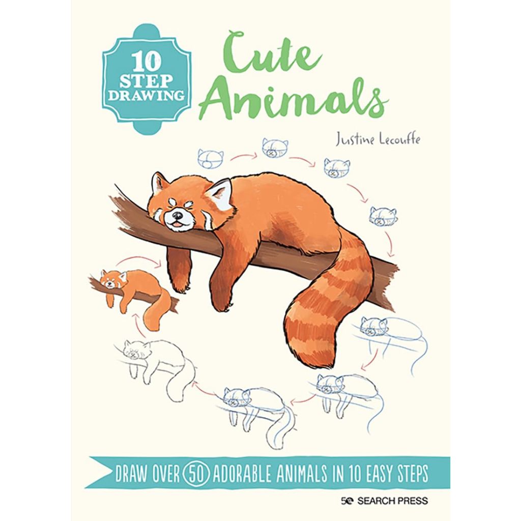 Cute Animals Draw Over 60 Adorable Animals in 10 Easy Steps - 10 Step ...