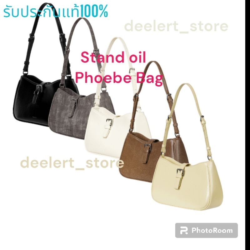 stand oil Phoebe Bag ของแท้/พร้อมส่ง | Shopee Thailand