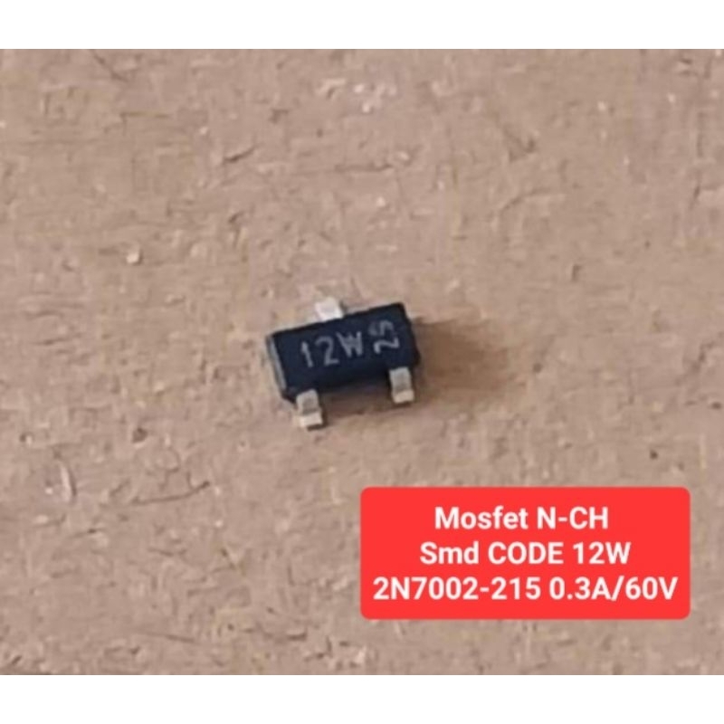 2N7002-215 Mosfet N-CH (SMD CODE 12W) 0.3Amp/60Volt(ห่อละ10ตัว)(ราคาห่อละ) | Shopee Thailand