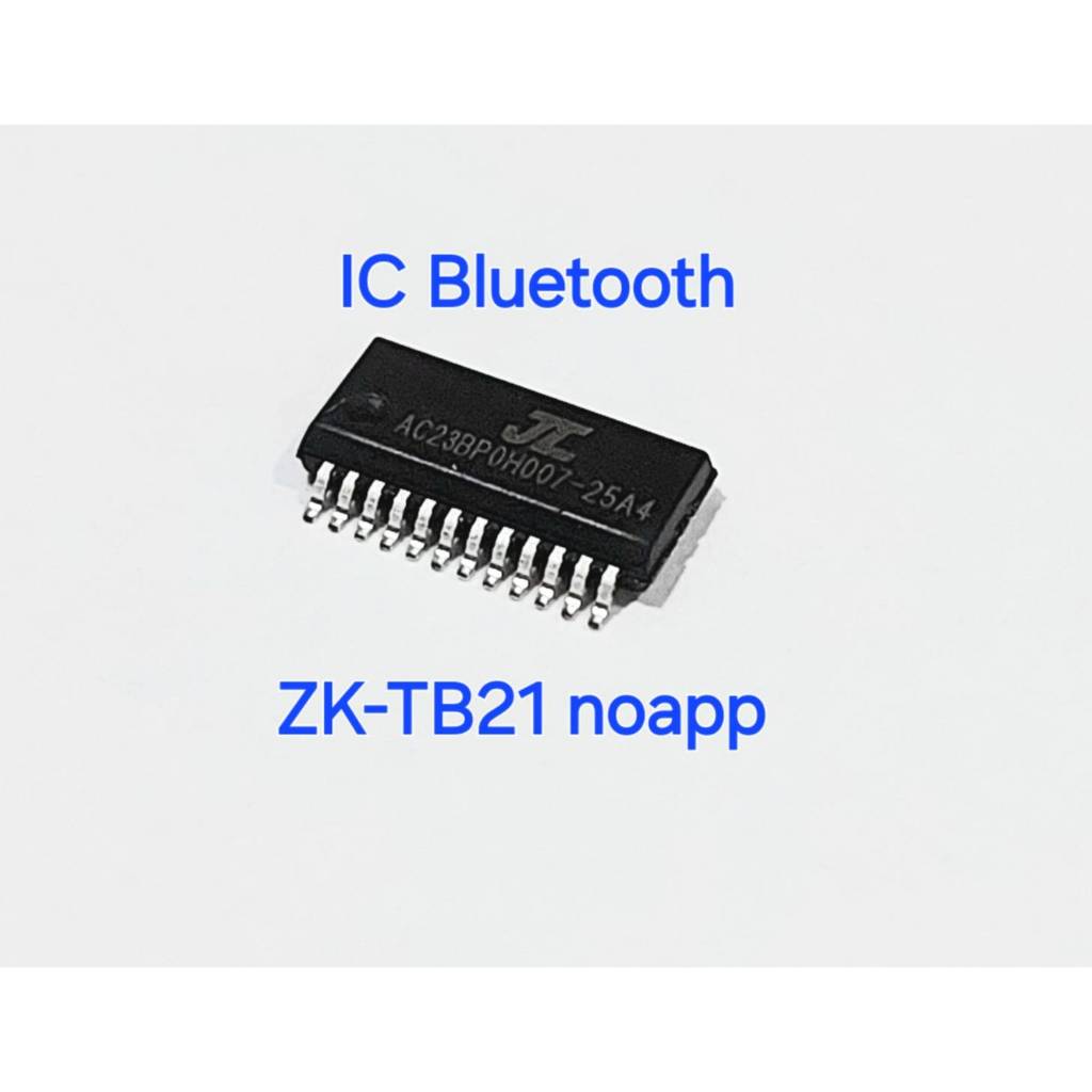 IC- bluetooth-ชิพไอซีบลูธูทZK-wuzhiของแท้ตรงรุ่น/TB21ทุกรุ่น-HT21ทุก ...
