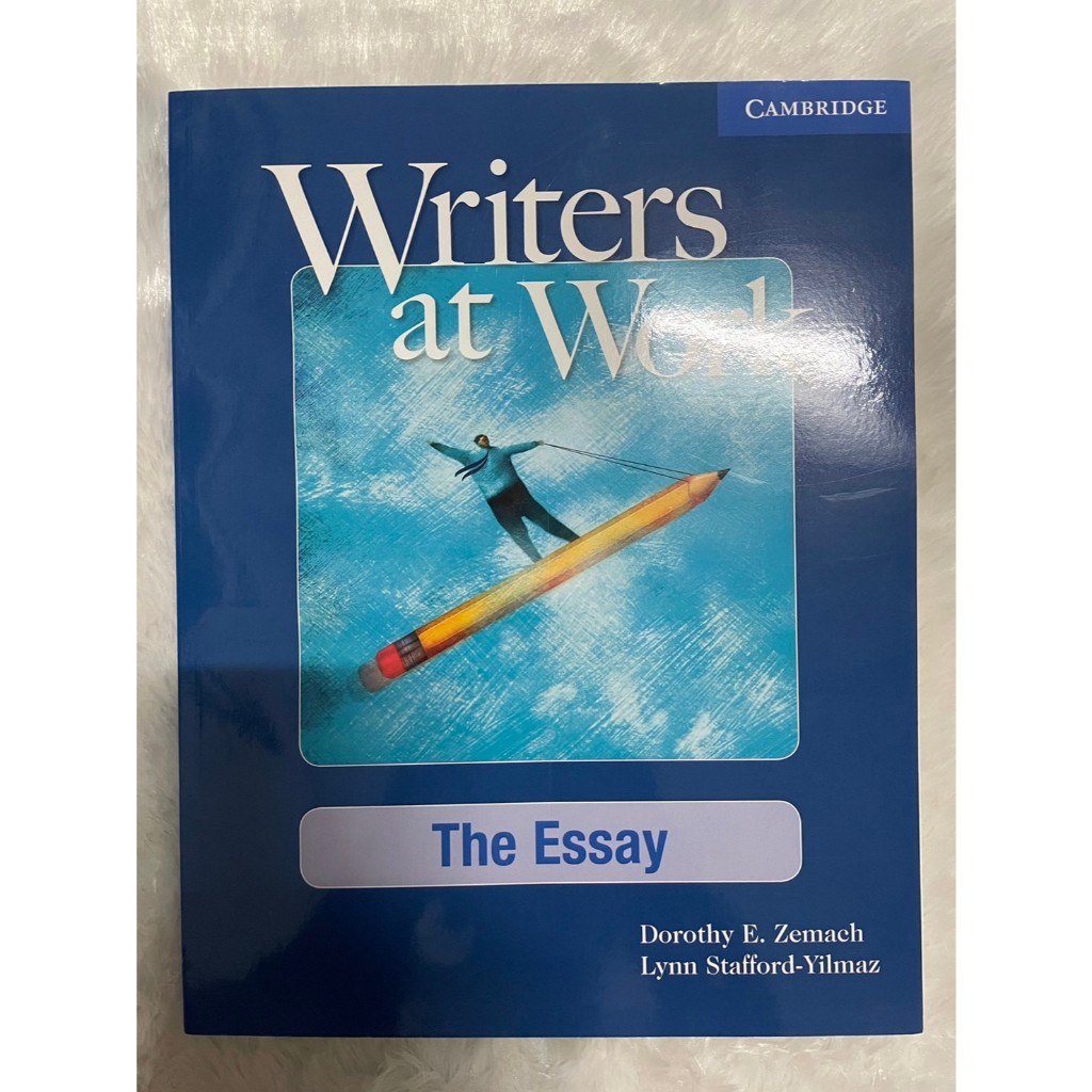 Writers at Work: The Essay Student's Book: The Essay | Shopee Thailand