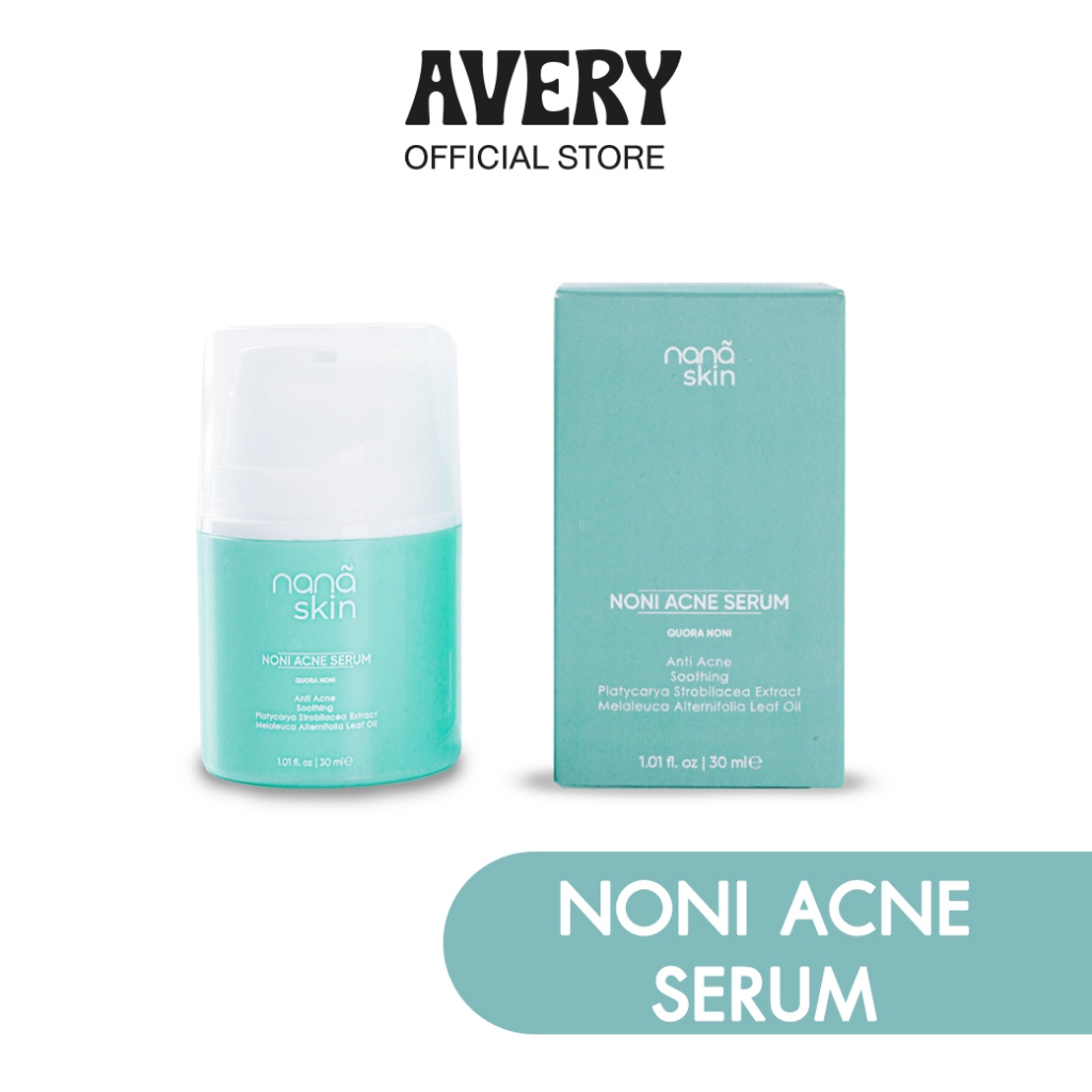 AVERY - Nana Skin Noni Acne Serum นานะ สกิน โนนิ แอคเน่ เซรั่มบำรุงผิว ...