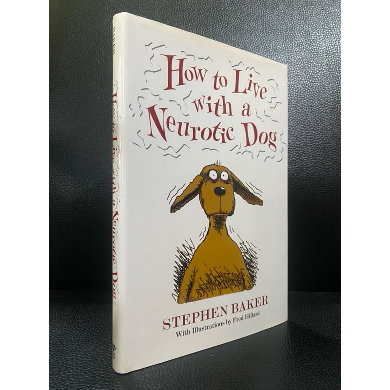 (หนังสือภาษาอังกฤษพร้อมส่ง)How to Live with a Neurotic Dog (T1 ...