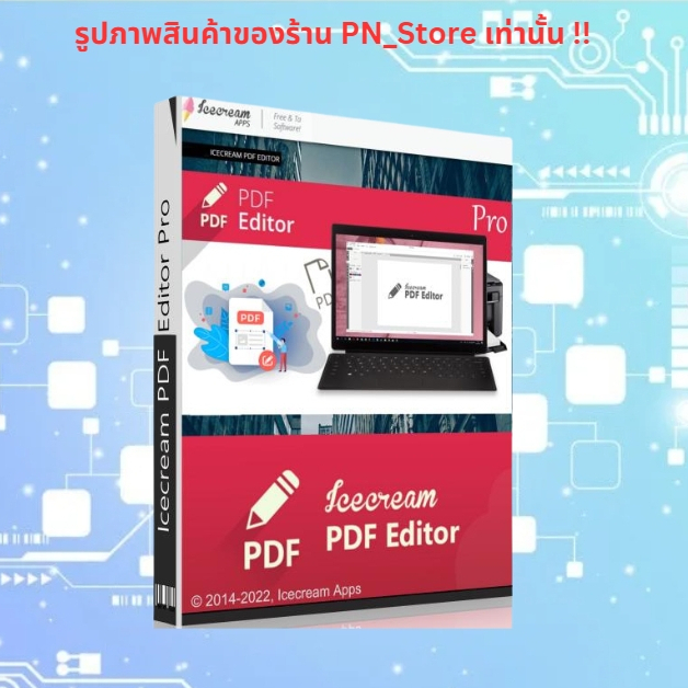 Icecream PDF Editor PRO 2024 v3.26โปรแกรมแก้ไขไฟล์ PDF สำหรับ Windows ...