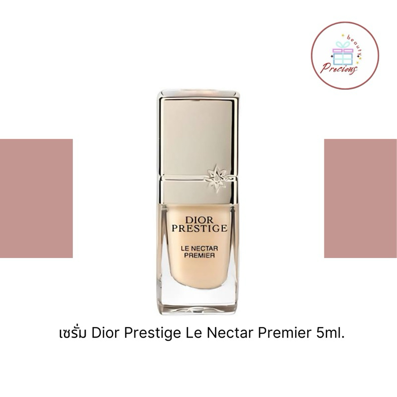 เซรั่มดิออร์ Dior Prestige Le Nectar Premier 5ml. | Shopee Thailand