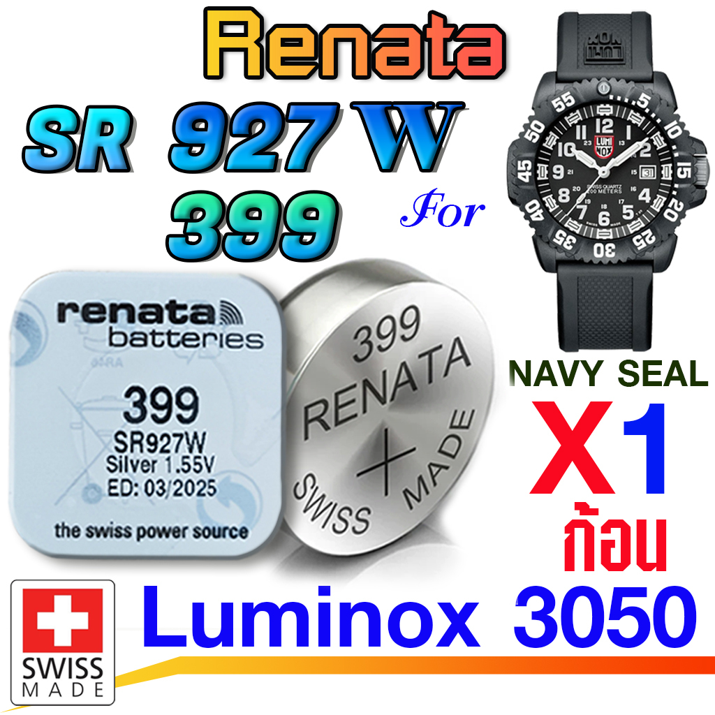ถ่าน แบตนาฬิกา Luminox 3050 3000/3900 (รุ่น NAVY SEAL) แท้ จาก renata sr927w 399 Swiss made ...