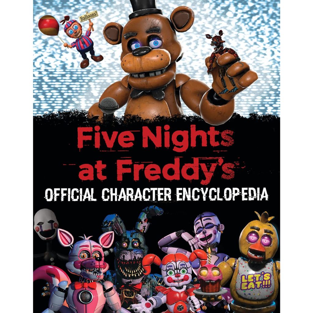 Five Nights at Freddy's Character Encyclopedia (an Afk Book) (Media Tie ...