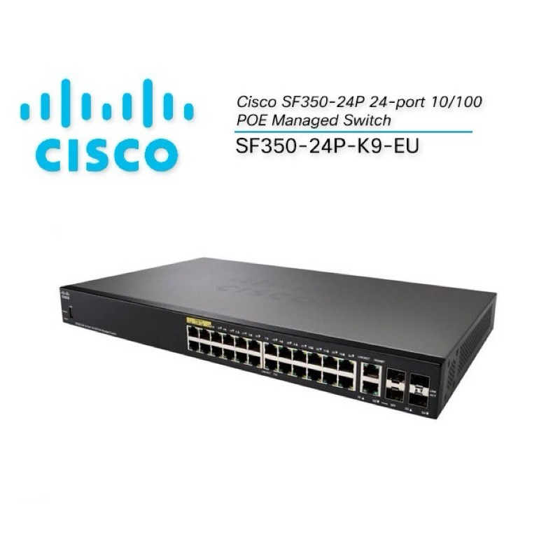 Switch Cisco SF350 24 Port 10/100 POE Managed Switch (มือ 2 สภาพใหม่แกะ ...