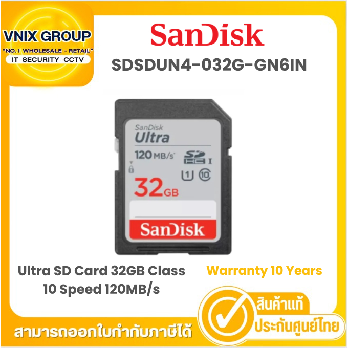 Sandisk SDSDUNR-032G-GN6IN SD Cards 32GB การ์ด SanDisk Ultra® SDHC™ และการ์ด SDXC™ Warranty 10 ...
