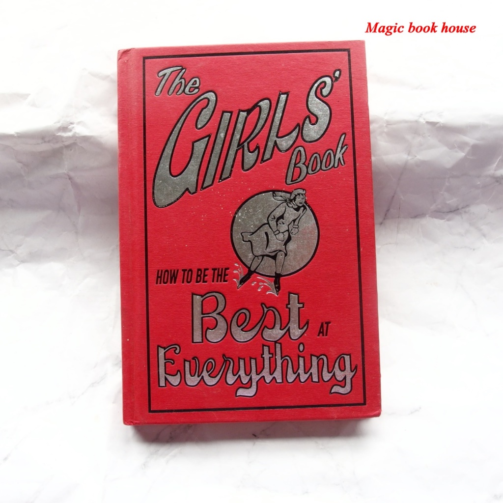 The GIRLS' Book' HOW TO BE THE Best AT Evertything :หนังสือ Chapter ...