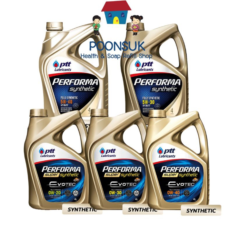 รับประกันแท้100% PTT Performa Synthetic น้ำมันเครื่อง สำหรับเครื่องยนต์ เบนซิน 0W-30 /0W-40 /5W ...