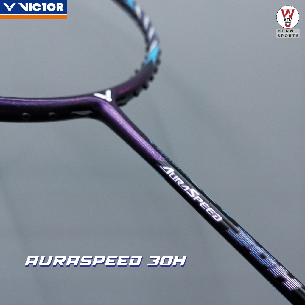 ไม้แบดมินตัน VICTOR รุ่น AURASPEED 30H เทคโนโลยี Ultra Thin Frame หน้าไม้ถูกออกแบบเพื่อลดแรงต้าน ...