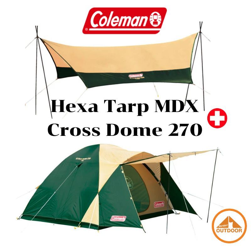 เต้นท์ Coleman Cross Dome270 ล๊อตใหม่กัมพูชา + Coleman XP Hexa Tarp MDX ชุดเต็นท์พร้อมทราป ...