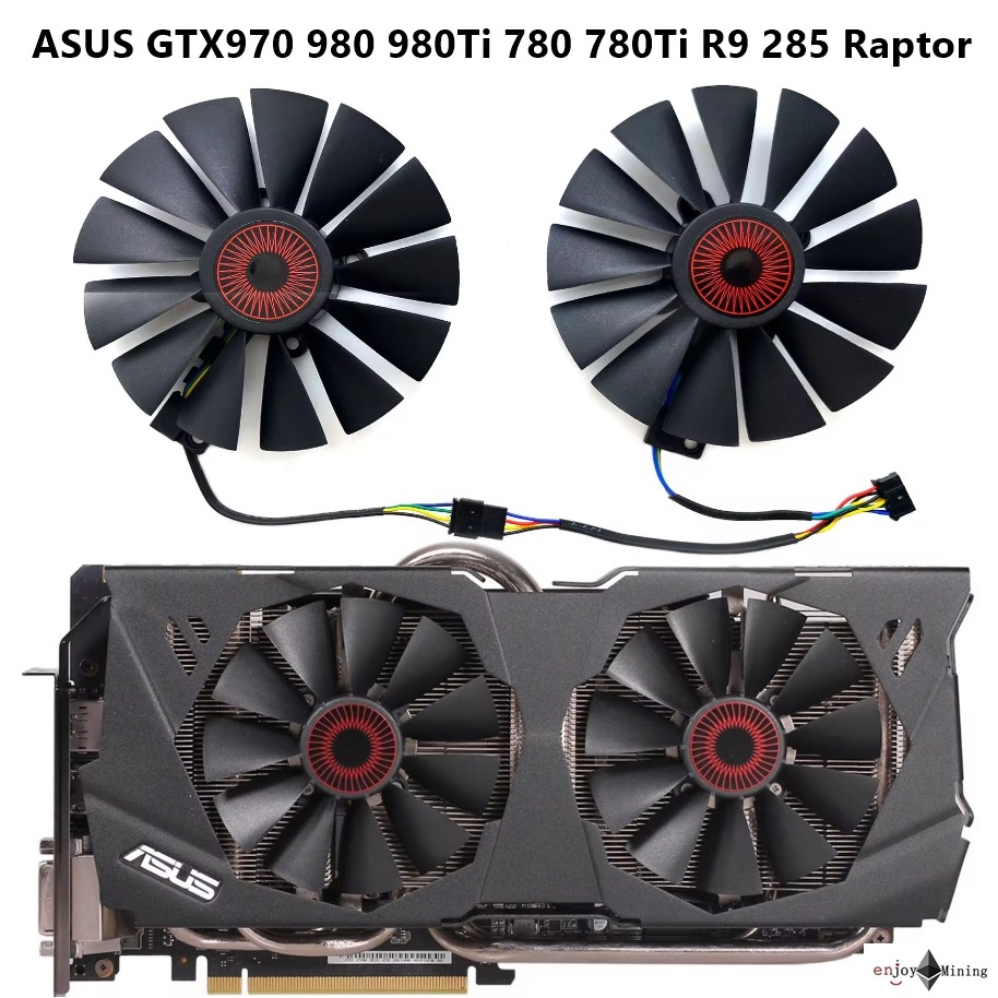 พัดลมการ์ดจอ ASUS GTX970 980 980Ti 780 780Ti R9 285 Raptor Graphics ...