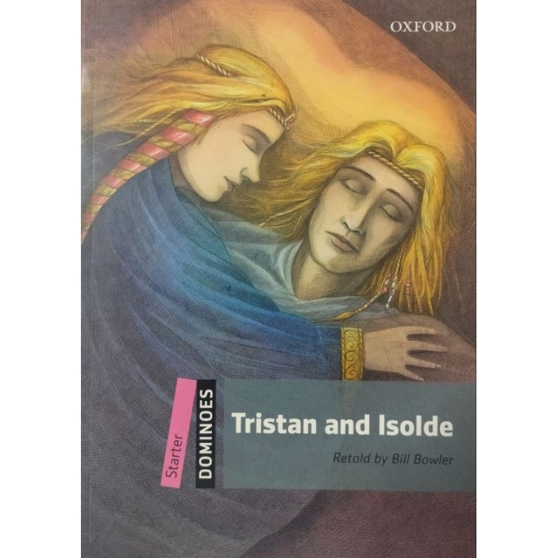 Dominoes 2nd ED Starter : Tristan and Isolde (P)Tristan and Isolde are ...