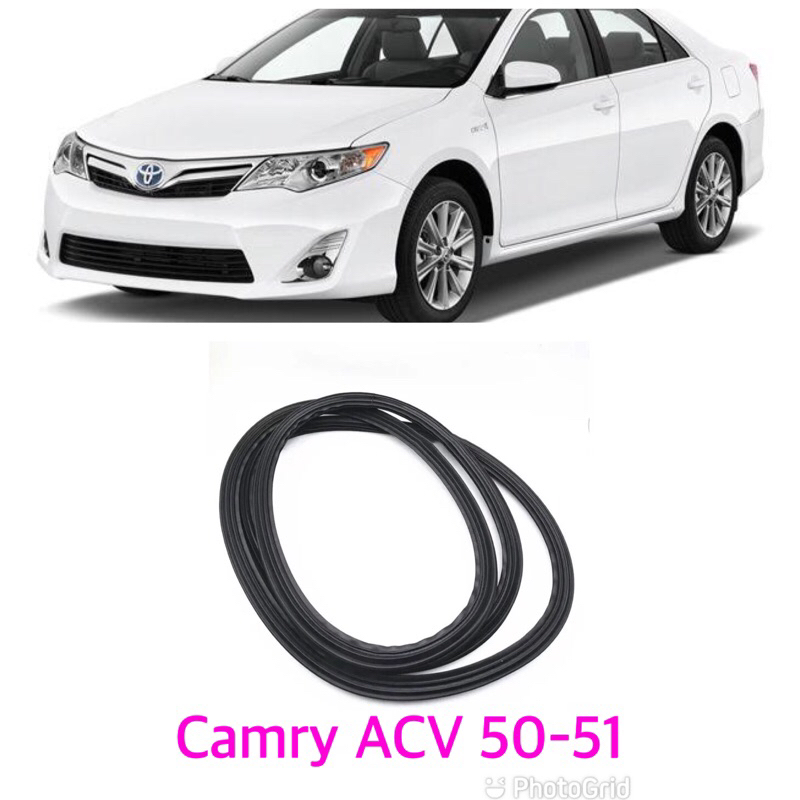 ยางฝาท้าย ยางฝากระโปรงท้าย Toyota Camry ACV 50/51 | Shopee Thailand