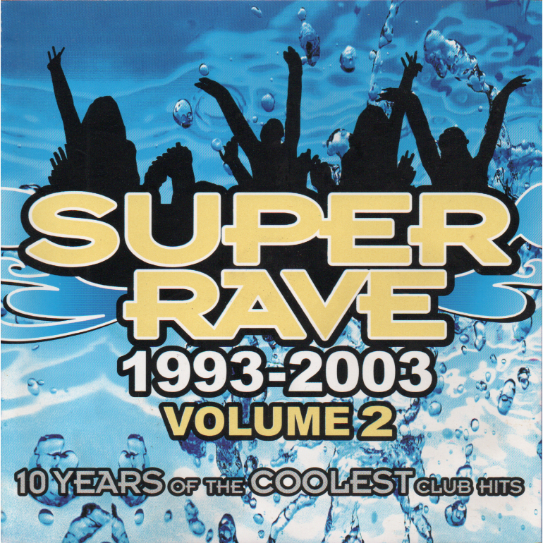 CD Audio คุณภาพสูง เพลง Dance สากล Super Rave 1993-2003 (แผ่น Remake ทำ ...
