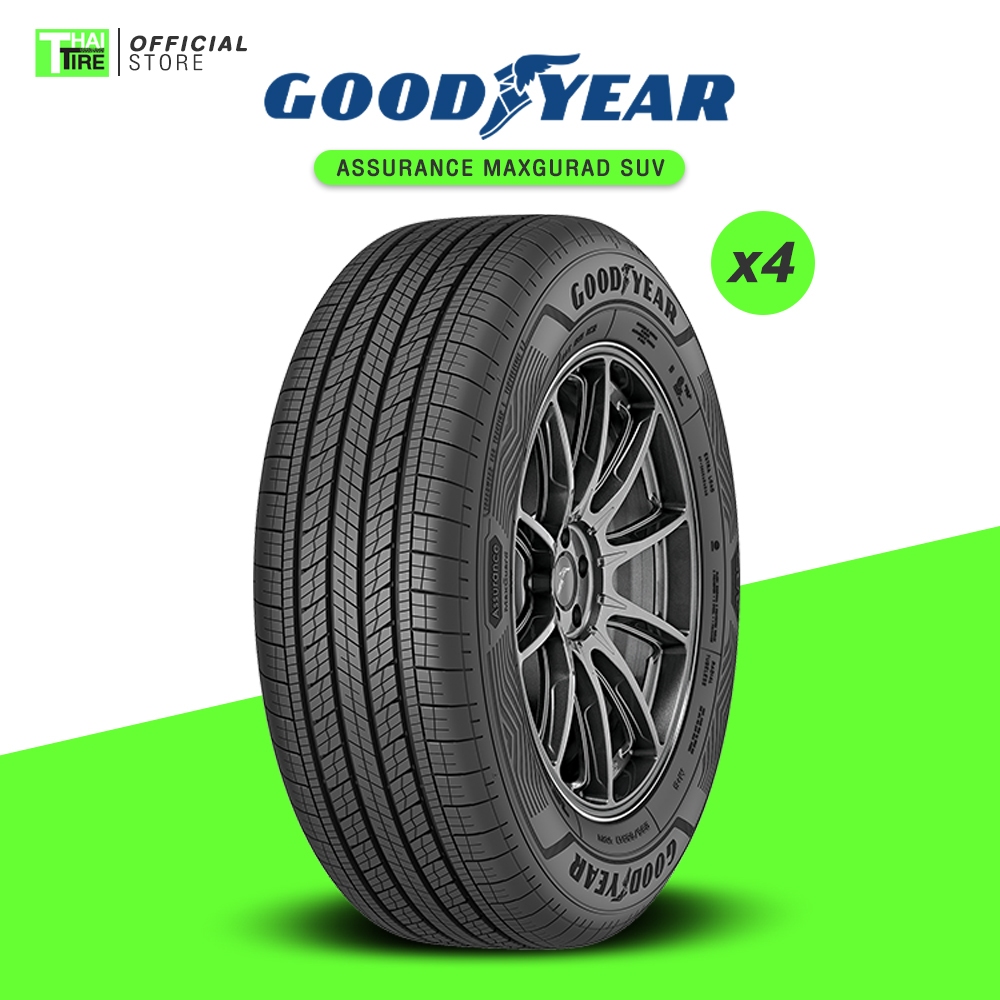 GOODYEAR ASSURANCE MAXGUARD SUV จำนวน 4 เส้น | Shopee Thailand