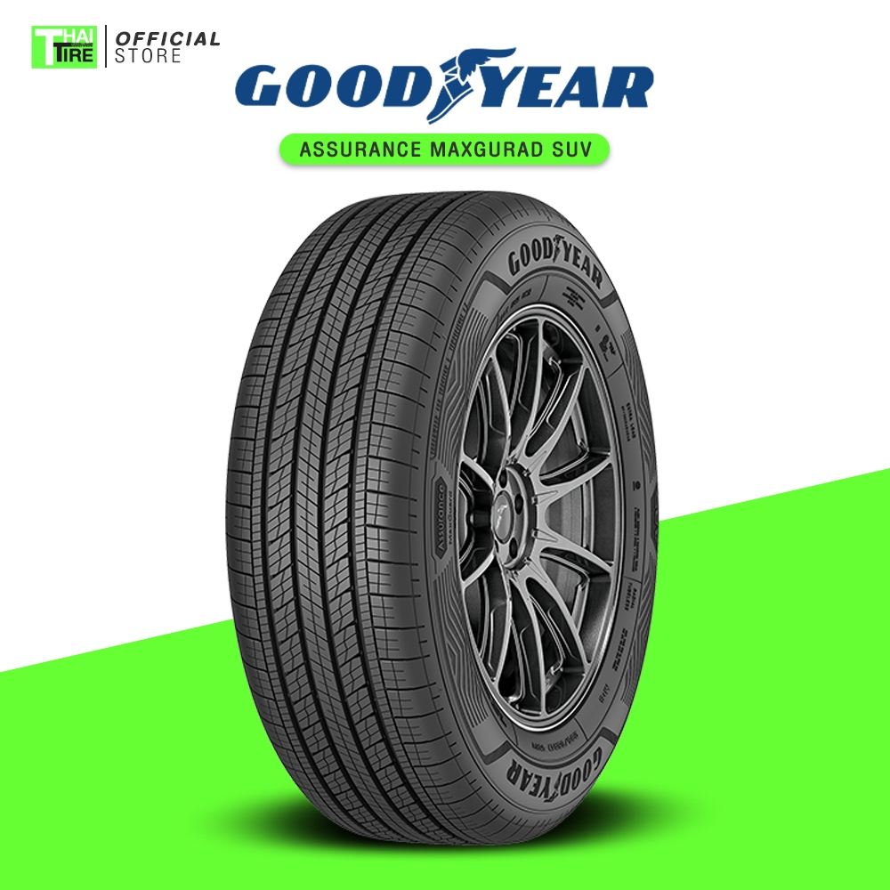 GOODYEAR ASSURANCE MAXGUARD SUV จำนวน 1 เส้น | Shopee Thailand