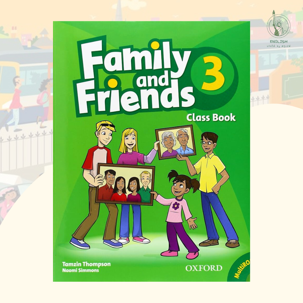 หนังสือเรียน Family and Friends สำหรับชั้น ป.3 Classbook ของ Oxford ภาษาอังกฤษ ปูพื้นฐานภาษา ...