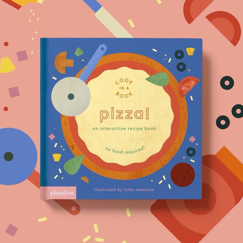 Pizza!: An Interactive Recipe Book (Cook In A Book) | Shopee Thailand