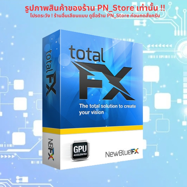 NewBlue TotalFX 7 v7.7 | For Windows x64 | Full Working | Shopee Thailand
