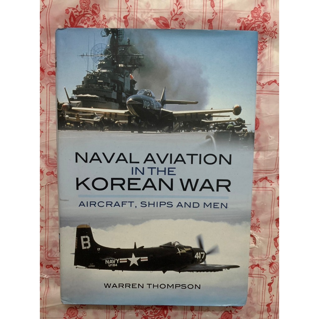 การเดินเรือในสงครามเกาหลี เครื่องบิน เรือ และคน NAVAL AVIATION IN THE ...