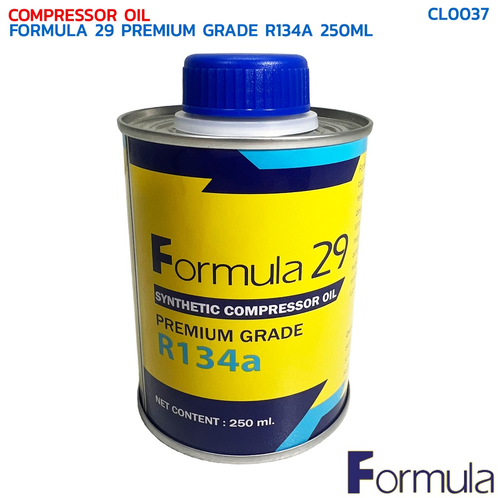 น้ำมันคอม R-134 เบอร์29 ฟอร์มูล่า ขนาด 250 มิลลิลิตร CL0037 COMPRESSOR ...