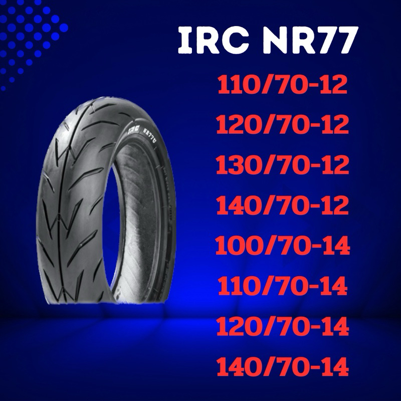 ยางรถจักรยานยนต์ IRC รุ่น WING NR 77 U (ไม่ใช้ยางใน) *แถมจุ๊บลม* | Shopee Thailand