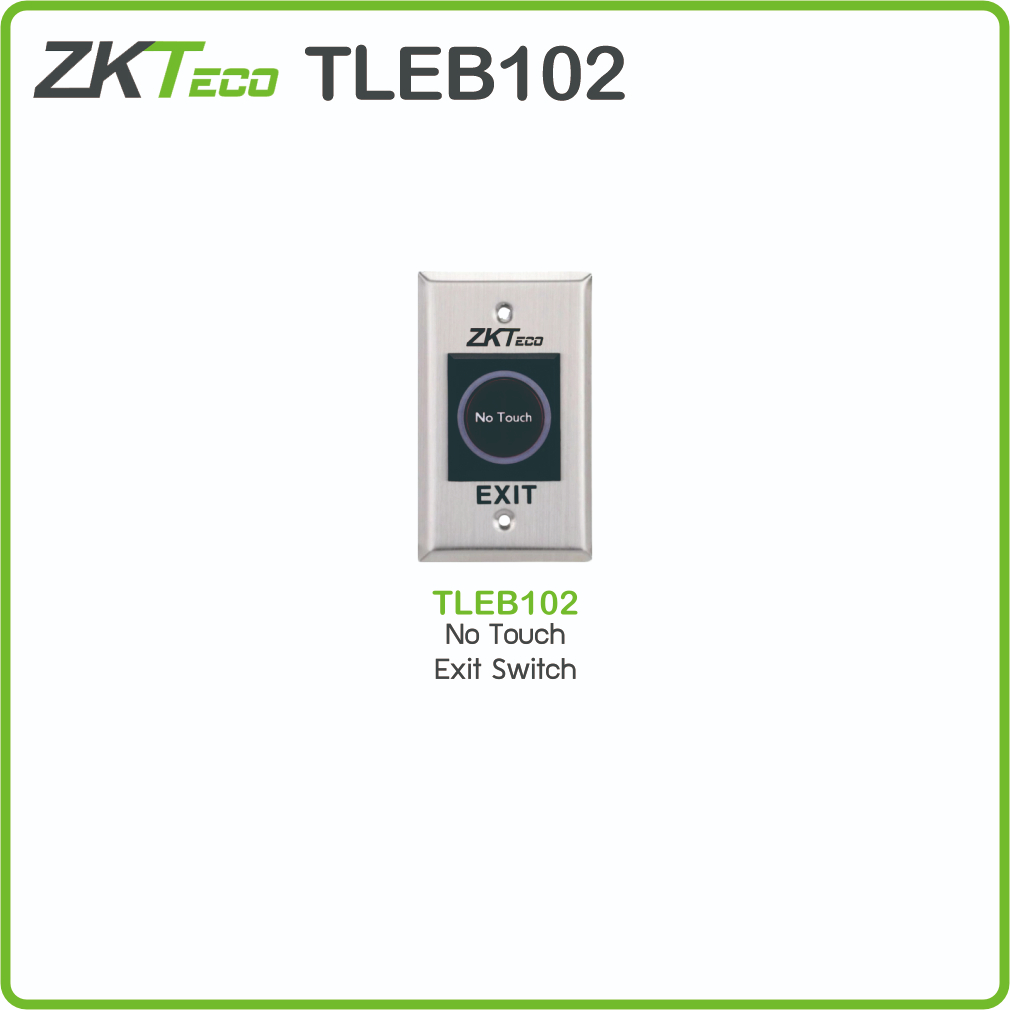 ZKTeco TLEB102 สวิทซ์ No Touch สวิทซ์โบก ไม่ต้องสัมผัส ( ไม่มีกล่อง) | Shopee Thailand