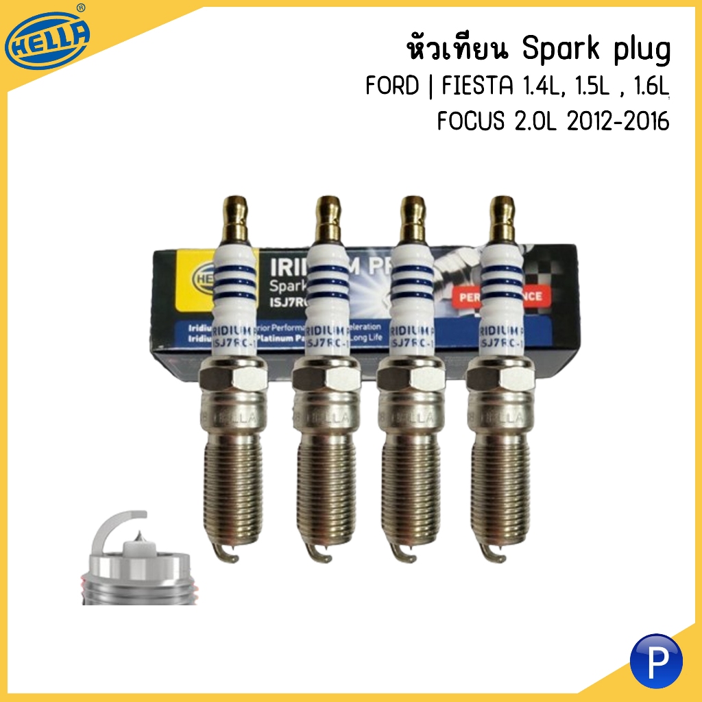 FORD หัวเทียน | FIESTA 1.4L, 1.5L , 1.6L | FOCUS 2.0L 2012-2016 | แบรนด์ BOSCH / แบรนด์ HELLA ...