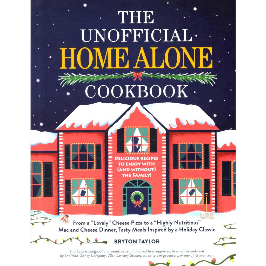 (ภาษาอังกฤษ)THE UNOFFICIAL HOME ALONE COOKBOOK: FROM A "LOVELY" CHEESE ...