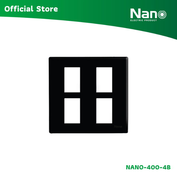 NANO หน้ากากขอบเหลี่ยม 4x4" 4 ช่อง Classic series รุ่น NANO-400-4 | Shopee Thailand